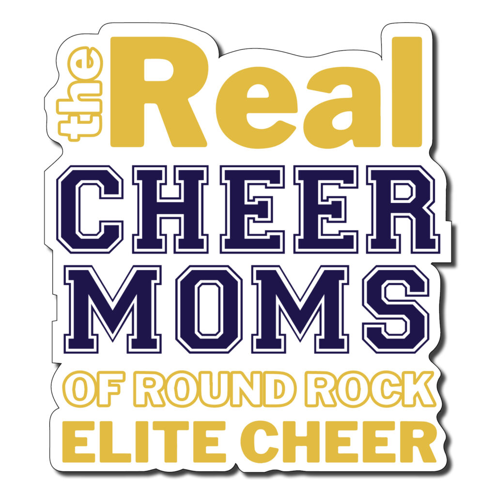 Round Rock Real Cheer Moms Decal - School Spirit Place