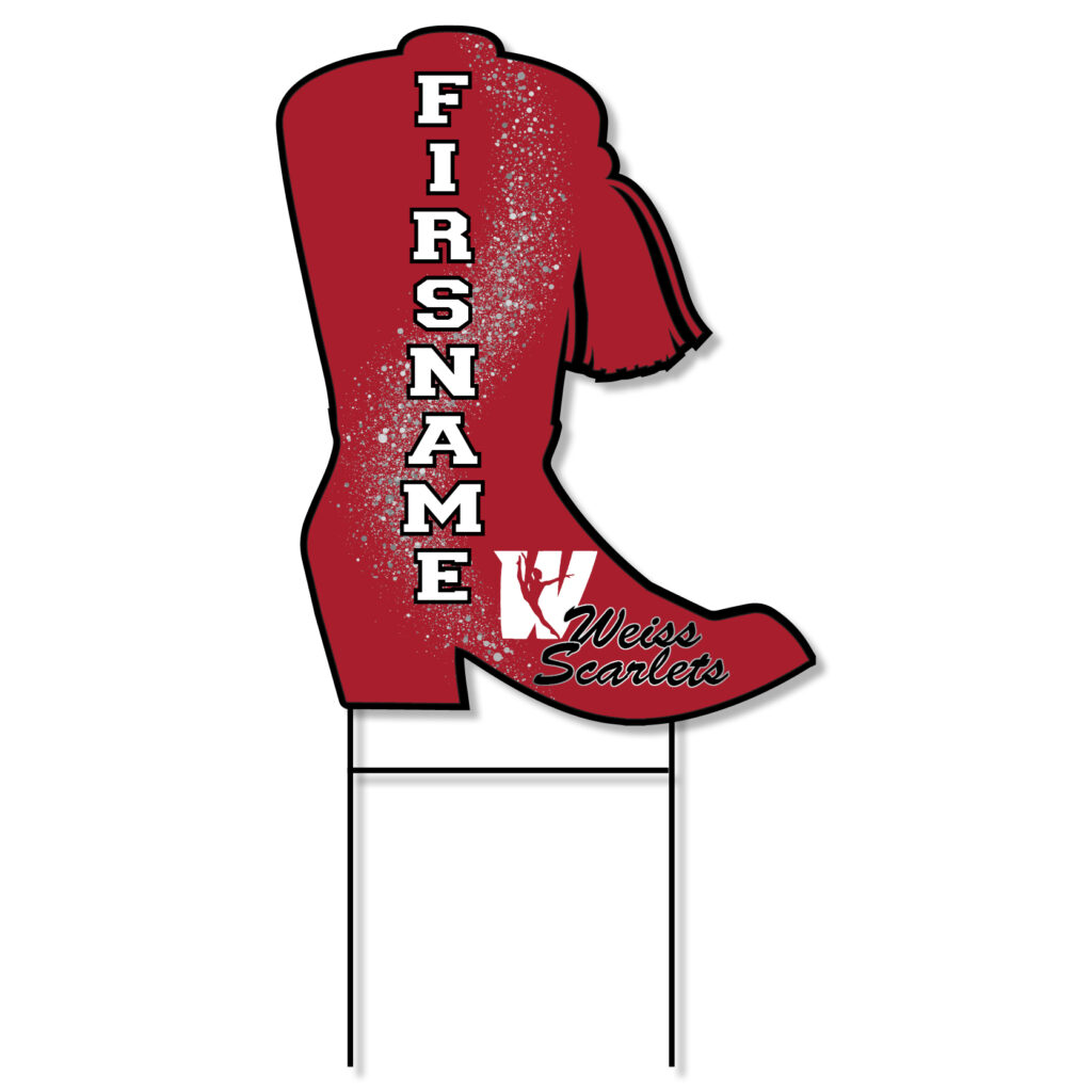 Weiss Dance Team Boot Yard Sign - School Spirit Place